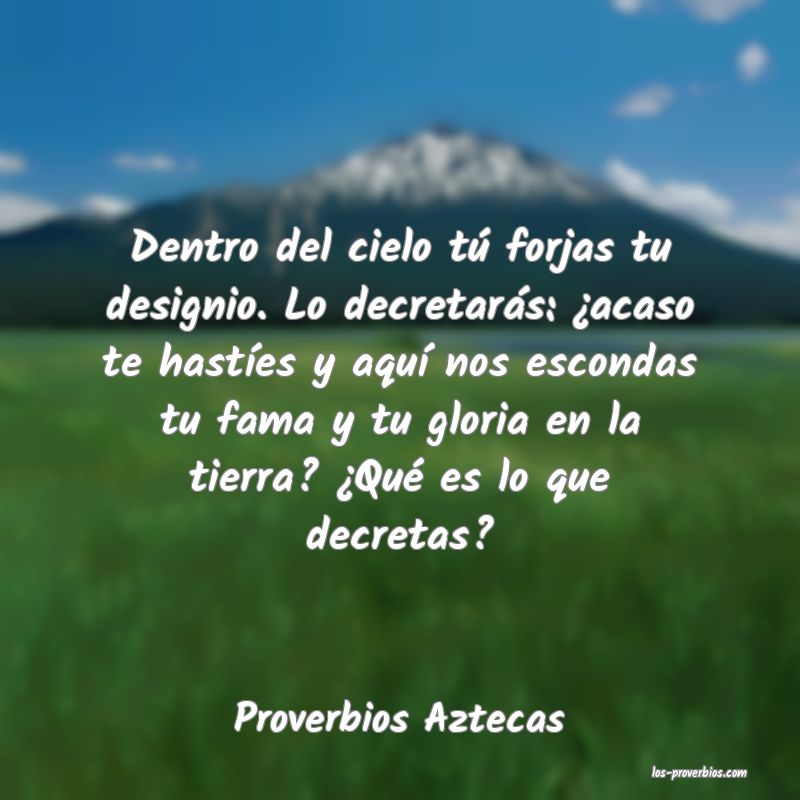 Proverbios Aztecas